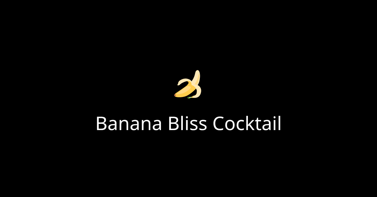 How to make a Banana Bliss Cocktail cocktail. Banana Bliss Cocktail ...