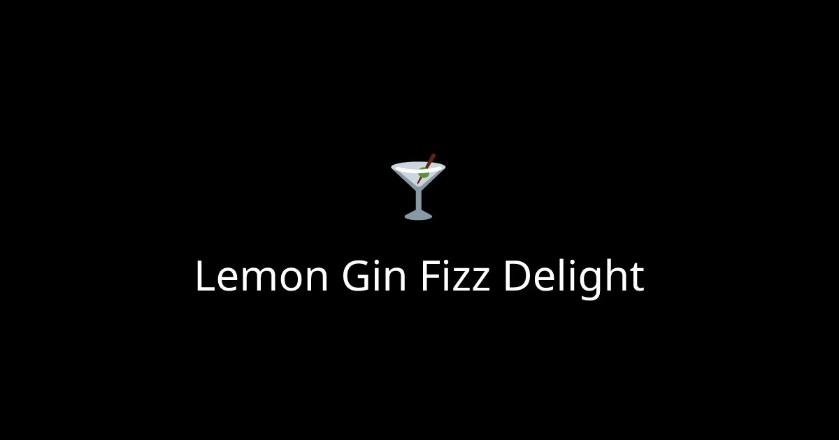 How to make a Lemon Gin Fizz Delight cocktail. Lemon Gin Fizz Delight ...