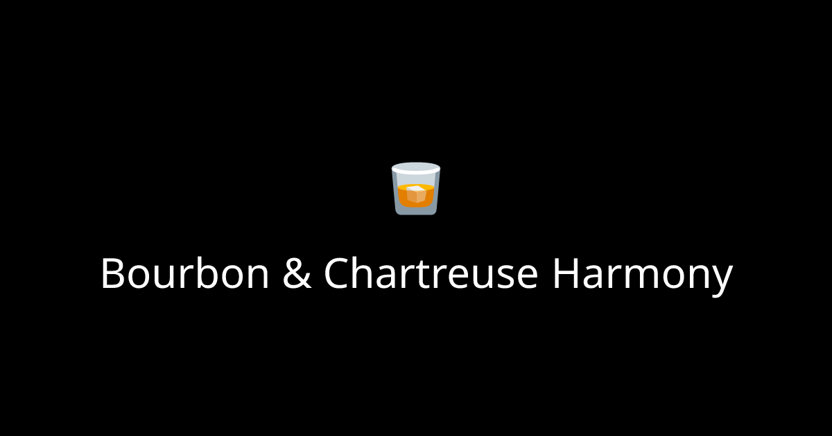 How to make a Bourbon & Chartreuse Harmony cocktail. Bourbon ...